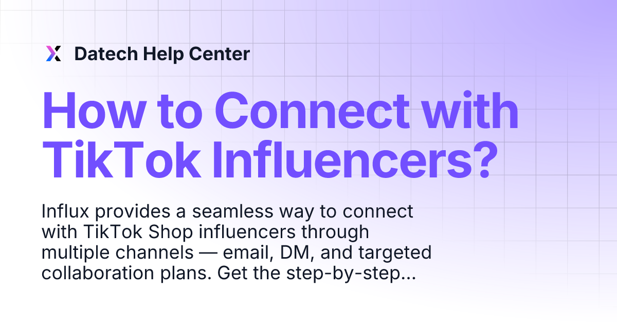 How to Connect with TikTok Influencers? | Datech Help Center