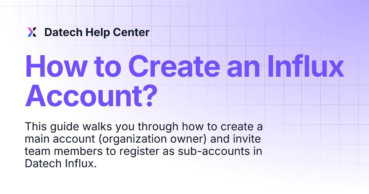 How to Create an Influx Account? | Datech Help Center